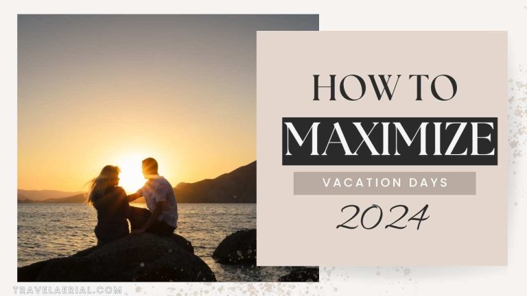 How to Maximize Vacation Days 2024: Smart Planning Tips